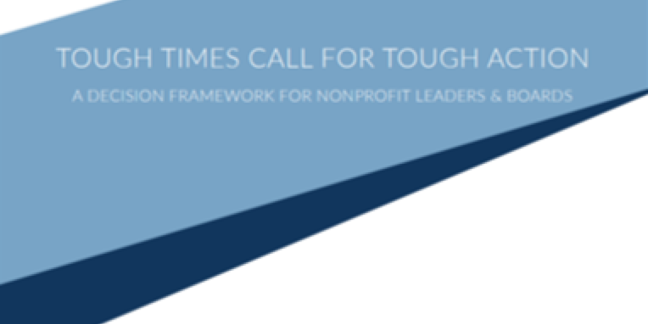 Tough Times Call for Tough Action: A Decision Framework for Nonprofits ...
