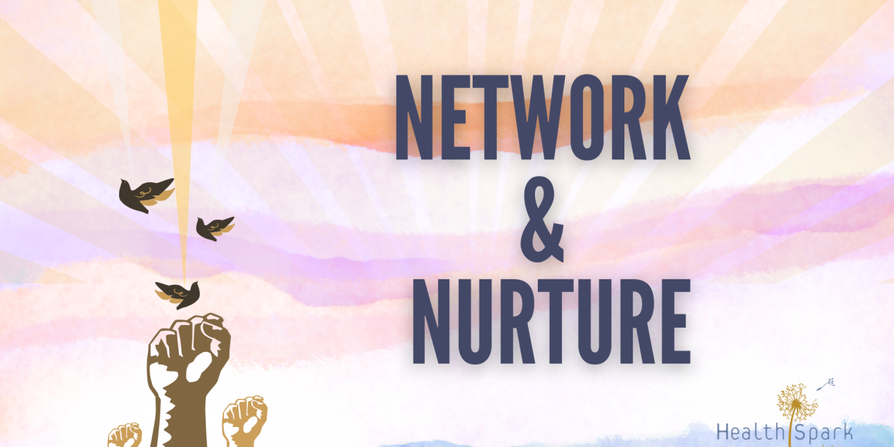 Network & Nurture | HealthSpark Foundation